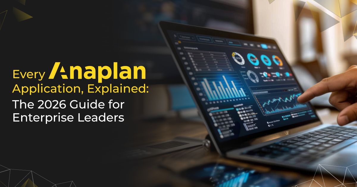 Every Anaplan Application Explained (2026 Guide for Enterprise Leaders)